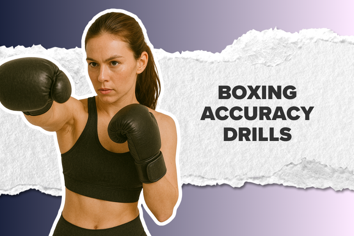 Boxing Accuracy Drills: Hit Clean, Land Smart, and Control the Fight